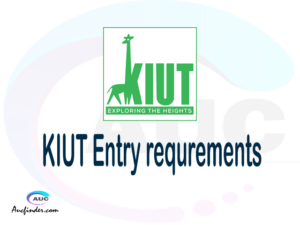 KIUT Entry requirements 2021/2022 | sifa za kujiunga na Kampala ...