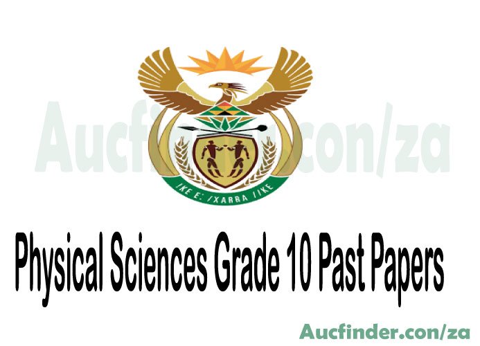 Physical Sciences Grade 10 Exam Papers and Memos 2024 pdf download